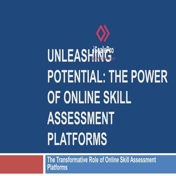 The Transformative Role of Online Skill Assessment Platforms.pptx