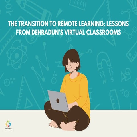 The Transition to Remote Learning Lessons from Dehradun’s Virtual ...
