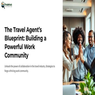 The Travel Agent’s Blueprint for Building a Powerful Work Community | PDF