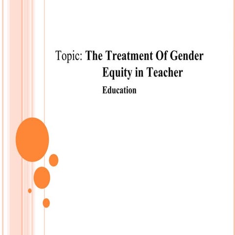 The treatment of gender equity in teacher education | PPT