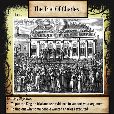 Charles I Trial & Execution by Rosstopher | PPTX