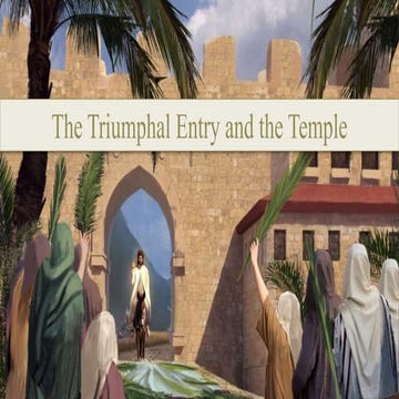 The Triumphal Entry and the Temple | PPTX | Christianity | Religion ...