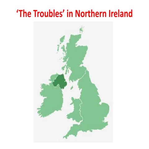 'The troubles' in northern ireland | PPTX