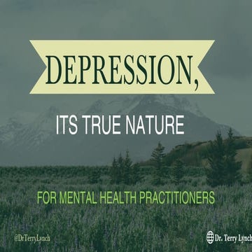 Depression, its true nature: a comprehensive course for mental health ...