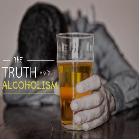 The truth about alcoholism | PDF | Substance Abuse | Diseases and ...