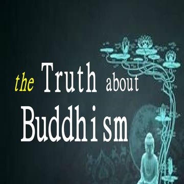 The Truth About Buddhism | PPT