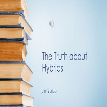 The truth about hybrids | PPT