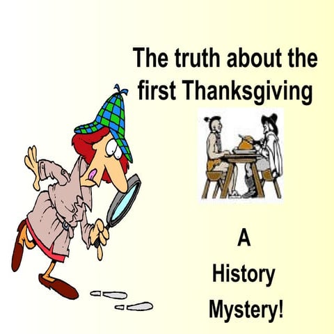 The truth about thanksgiving 1 | PPT