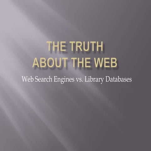 The truth about the web | PPTX