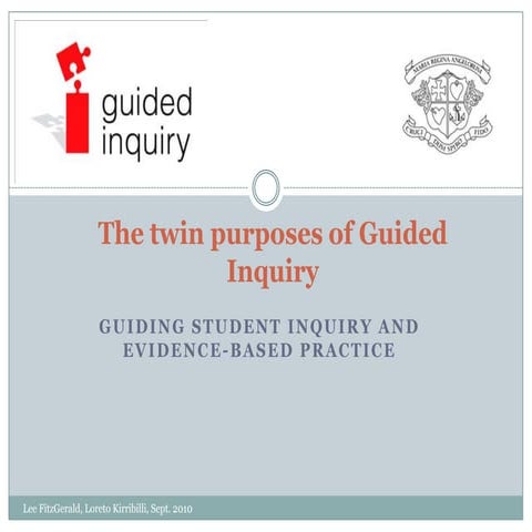 The twin purposes of guided inquiry final | PPT