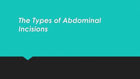 TYPES OF INCISIONS. presentation lecture | PPTX