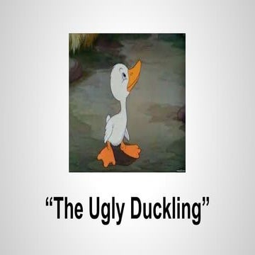 The ugly duckling- | PPTX