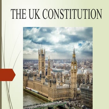 The UK Constitution_by Safak Goktug.pptx