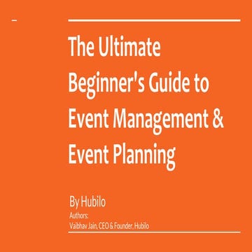 The Ultimate Beginner's Guide to Event Management & Event Planning | PPTX