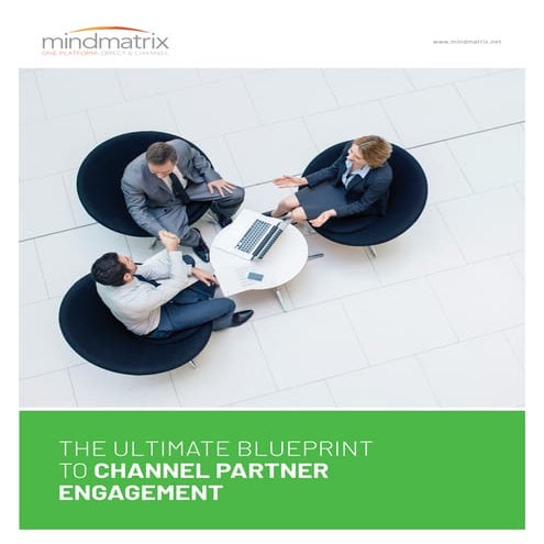 The Ultimate Blueprint to Channel Partner Engagement | PDF