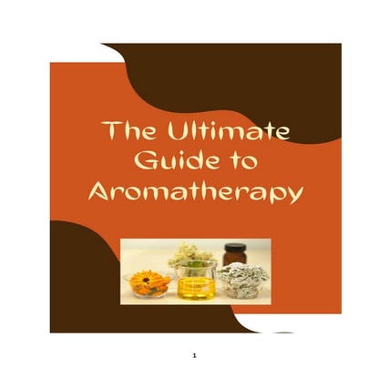 The ultimate guide to aromatherapy | PDF