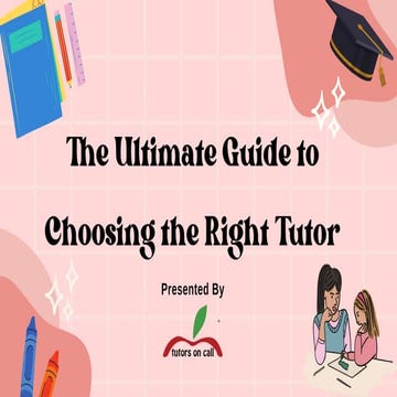 The Ultimate Guide to Choosing the Right Tutor.pdf