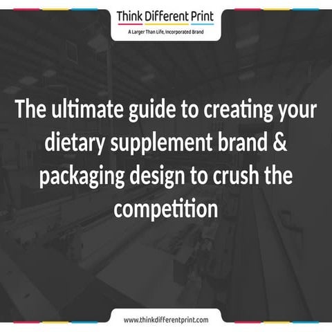 The ultimate guide to creating your dietary supplement brand ...