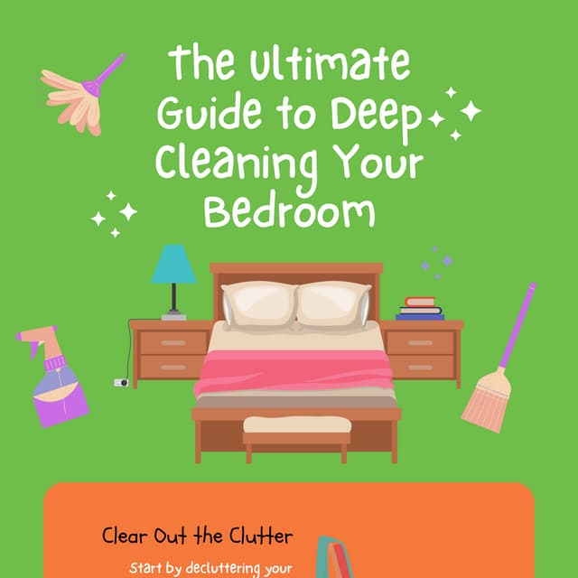 The Ultimate Guide to Deep Cleaning Your Bedroom.pdf