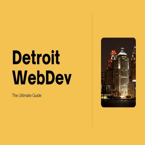 The Ultimate Guide to Detroit Website Development.pptx