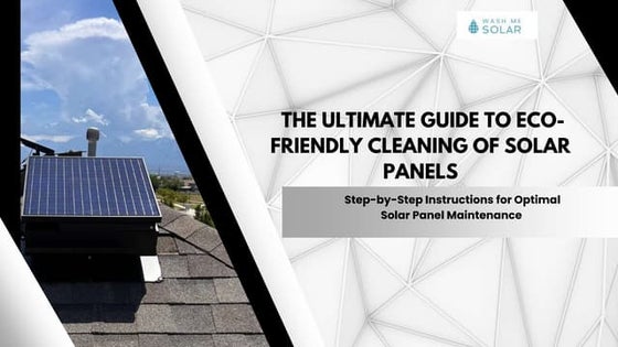 Importance Of Cleaning Solar Panels - Wash Me Solar | PPT