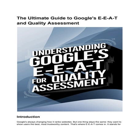 The Ultimate Guide to Google's E-E-A-T and Quality Assessment.pdf