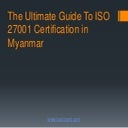The Ultimate Guide To ISO 27001 Certification in Myanmar.pptx