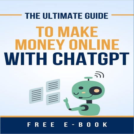 The Ultimate Guide to Make Money Online with ChatGPT | PDF