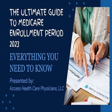 The Ultimate Guide to Medicare Enrollment Period Everything You Need to ...