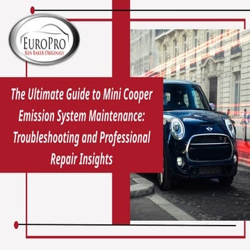 The Ultimate Guide to Mini Cooper Emission System Maintenance ...