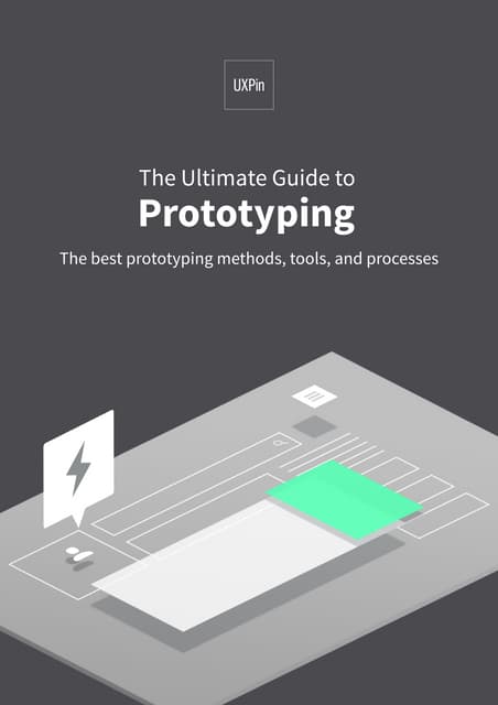 The ultimate guide to prototyping | PDF The ultimate guide to prototyping | PDF