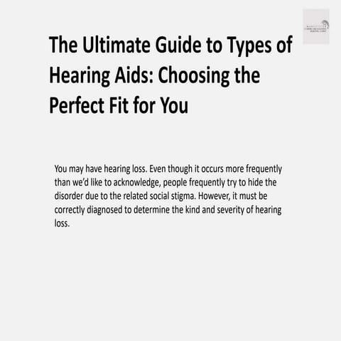 The Ultimate Guide to Types of Hearing Aids Choosing the Perfect Fit ...