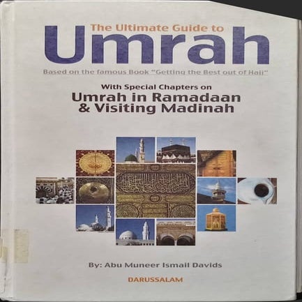The ultimate guide to umrah, based on the famous book getting the best ...