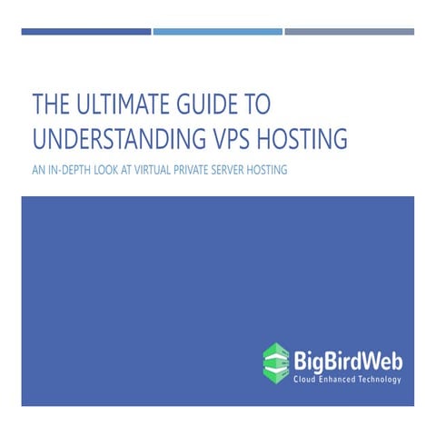 The Ultimate Guide to Understanding VPS Hosting.pptx | Web Hosting | Internet