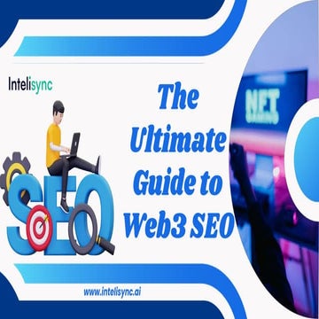 Introduction to Web3 : A Comprehensive Guide to Crypto SEO | PPTX