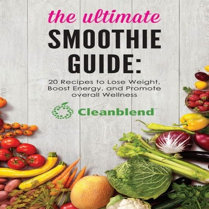 The ultimate smoothie guide 1 | PDF