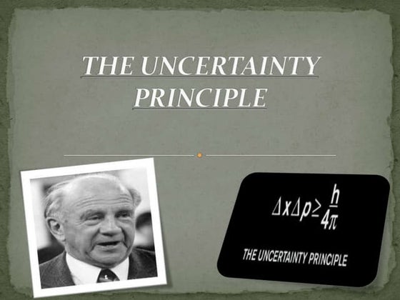 Heisenburg's Principle | PPT