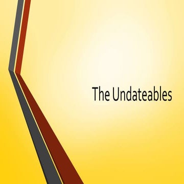 The undateables | PPTX