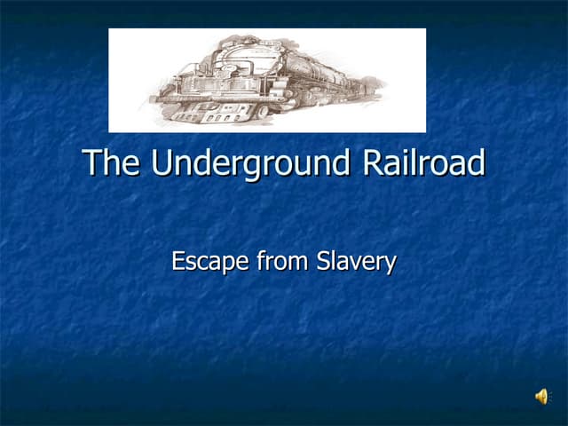 The Underground Railroad Escape From Slavery