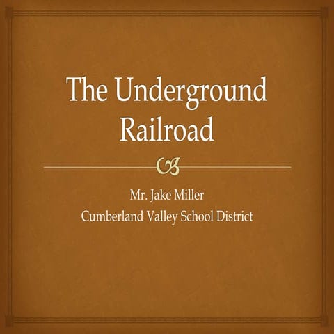 The Underground Railroad | PPTX