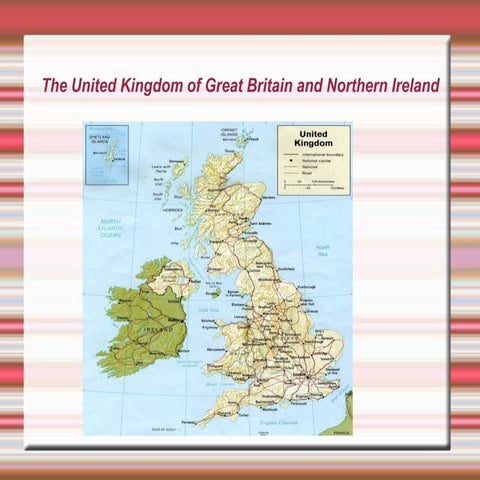 The united kingdom of great britain and northern ireland | PPTX