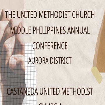 THE UNITED METHODIST CHURCH MIDDLE PHILIPPINES ANNUAL CONFERENCE AURORA ...
