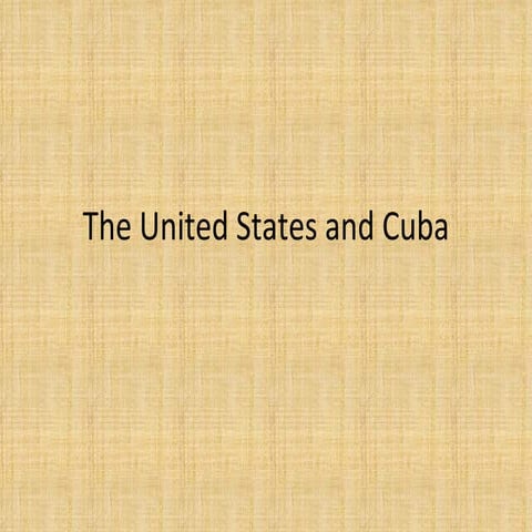The united states and cuba | PPT