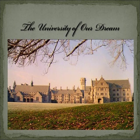 The university of our dream | PPT