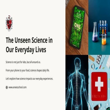 The Unseen Science in Our Everyday Lives: Discover the Wonders Around ...