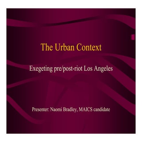 The Urban Context Exegeting Pre Post Riot Los Angeles | PPT