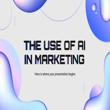 The Use of Artificial intelligence in Marketing | PPTX
