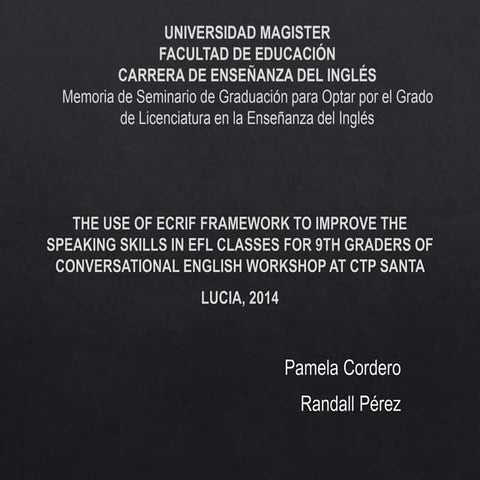 The Use of Ecrif Framework to Improve the Speaking Skills in EFL ...