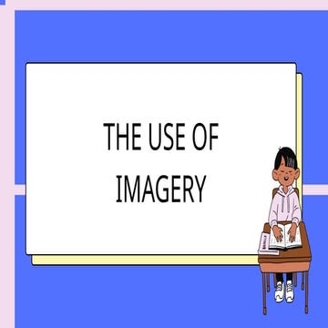 THE USE OF IMAGERY and examples | PPTX