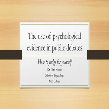 The Use of Psychological Evidence in Public Debates: How to Judge for ...